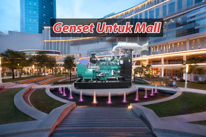 Genset Untuk Mall Dengan Kapasitas Super Handal - POWERLINE
